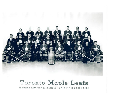 1961 1962 STANLEY CUP WINNERS TORONTO MAPLE LEAFS 8X10 TEAM PHOTO ...