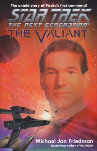 The Valiant (Star Trek: The Next Generation) by Friedman, Michael Jan Hardback 9780671775223 | eBay