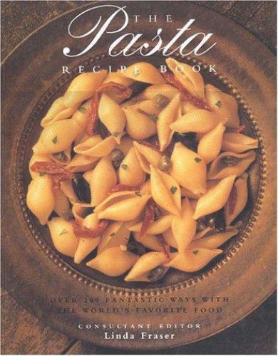 The Pasta Recipe Book - GOOD 9781842151945| eBay