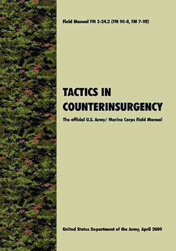 Tactics in Counterinsurgency : The Official U. S. Army / Marine Corps ...