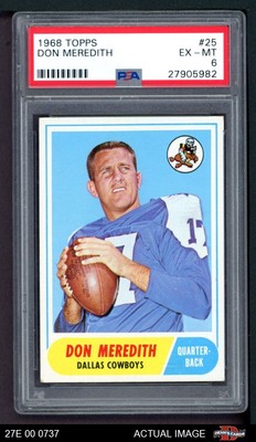 1968 Topps #25 Don Meredith Cowboys SMU PSA 6 - EX/MT | eBay