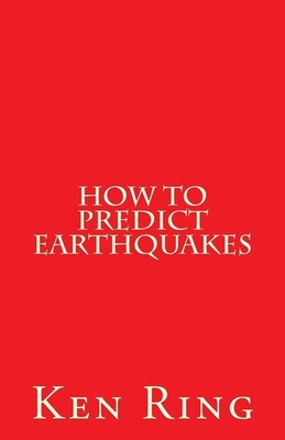 Ken Ring How to Predict Earthquakes (Paperback) (UK IMPORT ...