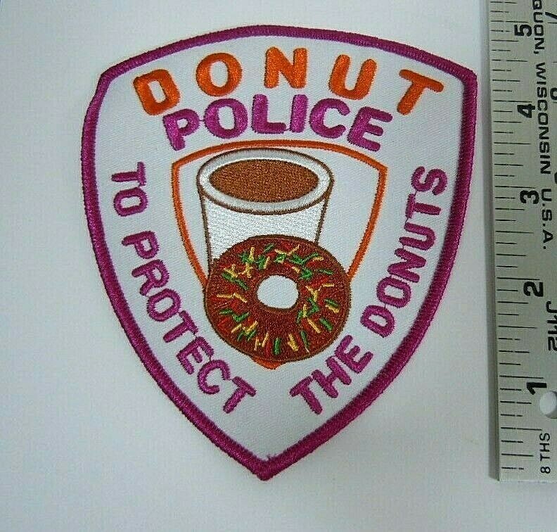 DONUT POLICE- "To Protect the Donuts" Iron-On Embroidered Patch 5" | eBay