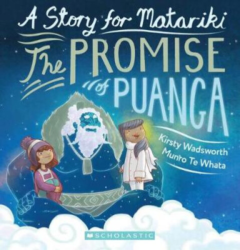 The Promise of Puanga: A Story for Matariki by Kirsty Wadsworth | eBay