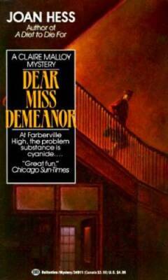Dear Miss Demeanor (Claire Malloy Mysteries, No. 3) By Hess, Joan ...