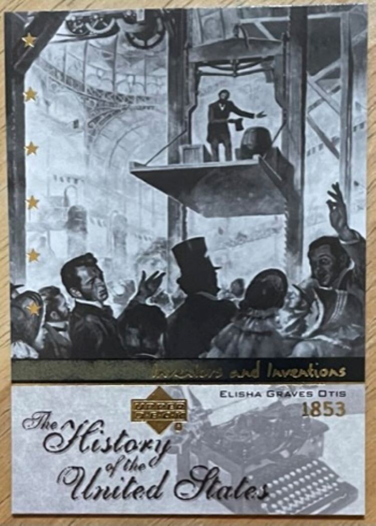 ELISHA GRAVES OTIS, 2004 UPPER DECK "HISTORY OF THE UNITED STATES" CARD ...