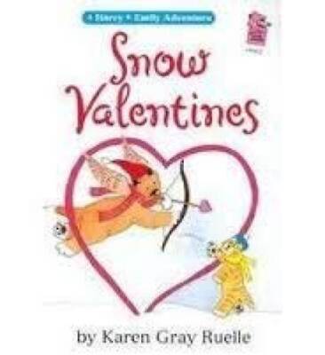Snow valentines - Paperback By Ruelle, Karen Gray - GOOD | eBay