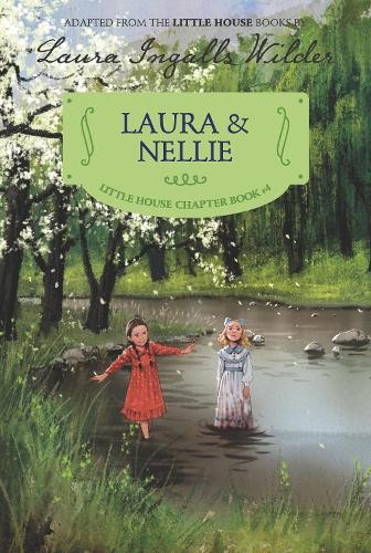 Laura Ingalls Wilder Laura & Nellie (Paperback) Little House Chapter ...
