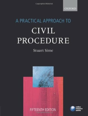 Practical Approach to Civil Procedure (A Practical Approach) by Sime ...