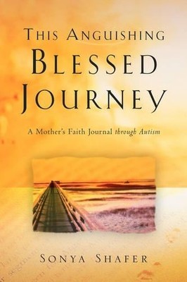 Sonya Shafer This Anguishing Blessed Journey (Poche) | eBay