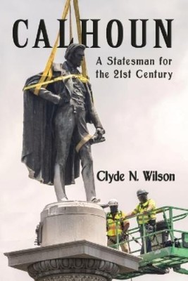Clyde N Wilson Calhoun (Paperback) (UK IMPORT) 9781947660694 | eBay