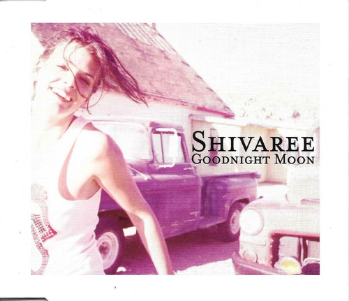 SHIVAREE Goodnight Moon w/ 2 UNRELEASED TRX Europe CD Single SEALED USA ...