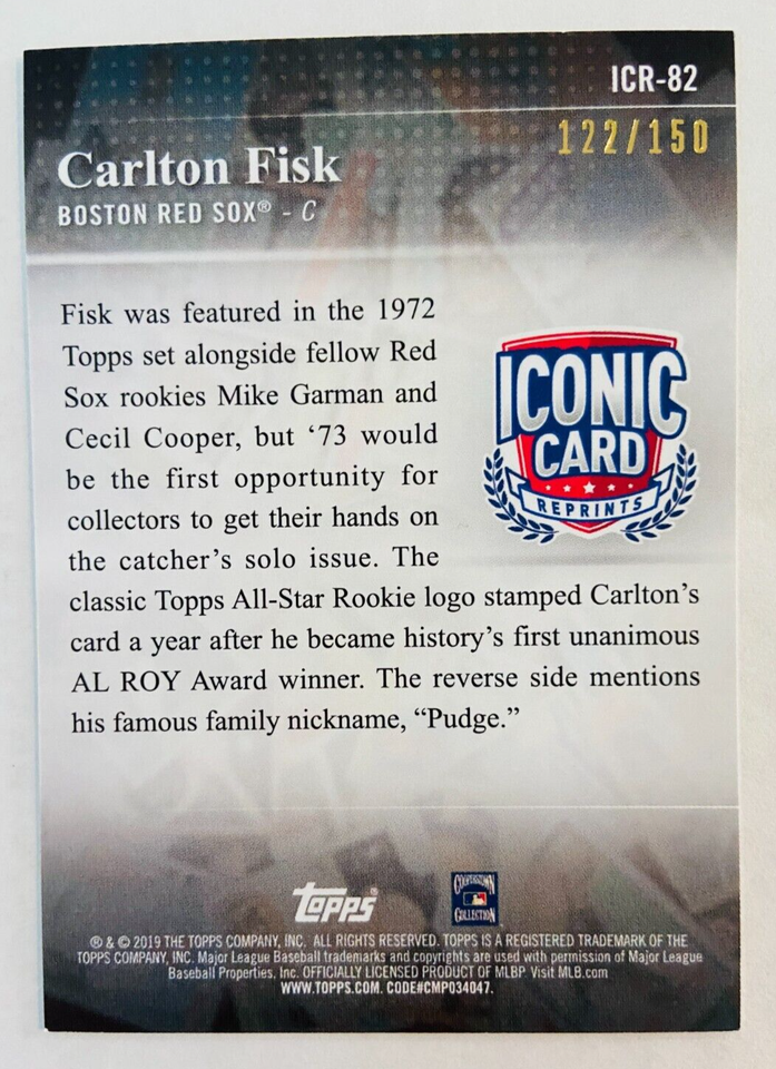 2019 Topps CARLTON FISK Iconic Card Reprints 150th Anniversary #'d /150 ...