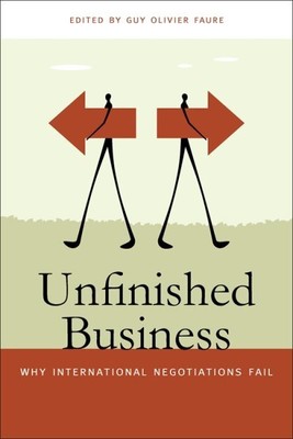 Unfinished Business : Why International Negotiations Fail, Paperback by ...