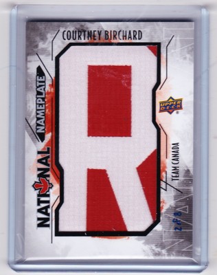 2015 UPPER DECK TEAM CANADA WOMEN COURTNEY BIRCHARD NATIONAL NAMEPLATE ...
