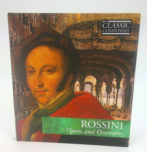 ROSSINI Opera and Overtures Classic Composers Series CD No. 10 w ...