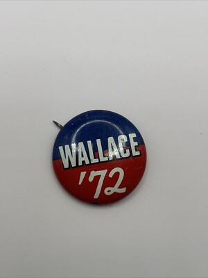 George Wallace 1972 president political campaign pin button collectible ...