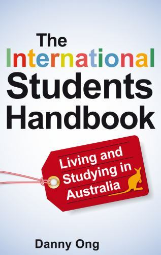 The International Students' Handbook : Living and Studying in Australia ...