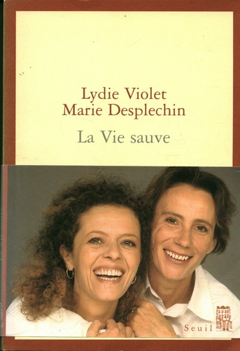 Livre la vie sauve Lydie Violet Marie Desplechin 2005 Seuil book | eBay