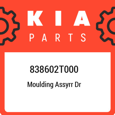838602T000 Kia Moulding assyrr dr 838602T000, New Genuine OEM Part | eBay