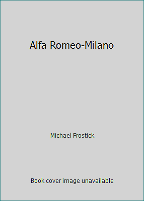 Alfa Romeo-Milano by Michael Frostick | eBay