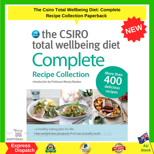 The CSIRO Total Wellbeing Diet: Complete Recipe Collection - Lose ...
