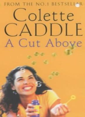 A Cut Above By Colette Caddle. 9780340792872 | eBay UK