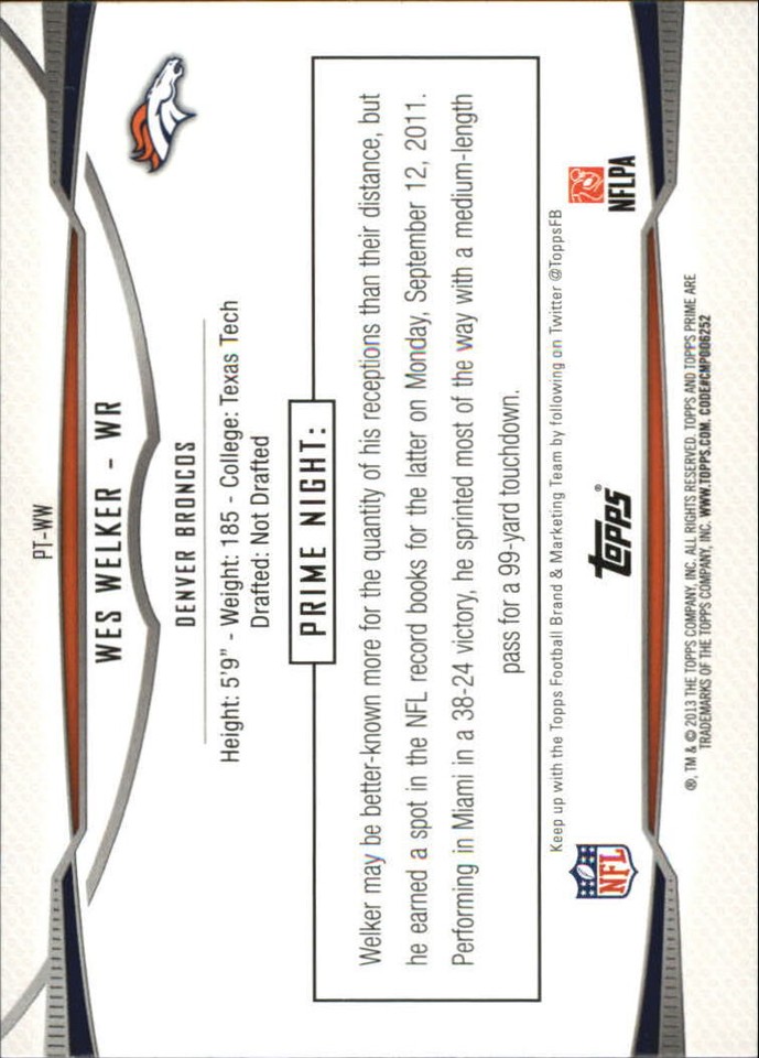 2013 Topps Prime Primetimers Denver Broncos Football Card #PTWW Wes ...