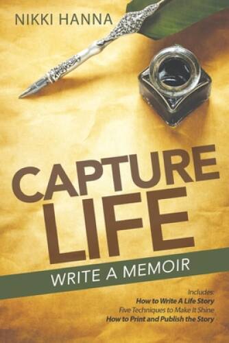 Capture Life - Write A Memoir: Write a Life Story - Paperback - GOOD ...