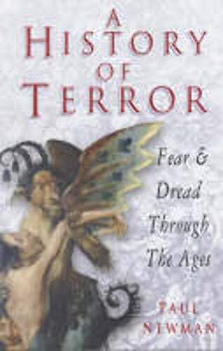 A History of Terror: Fear and Dread Thro... by Newman, Paul Paperback ...