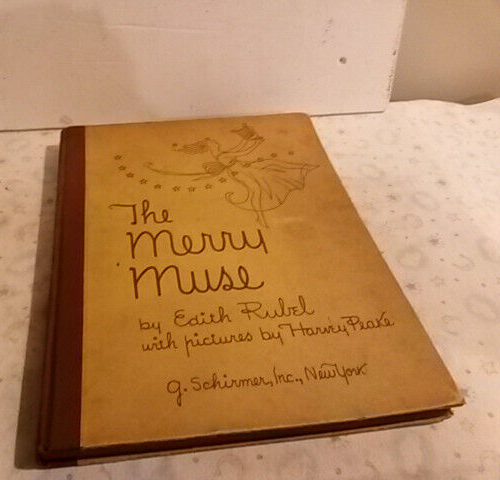 Merry Muse Edith Rubel Harvey Peake Holidays Music Art 1937 book ...