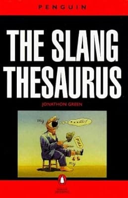 Slang Thesaurus (Reference Books), , Used; Very Good Book 140512055 | eBay