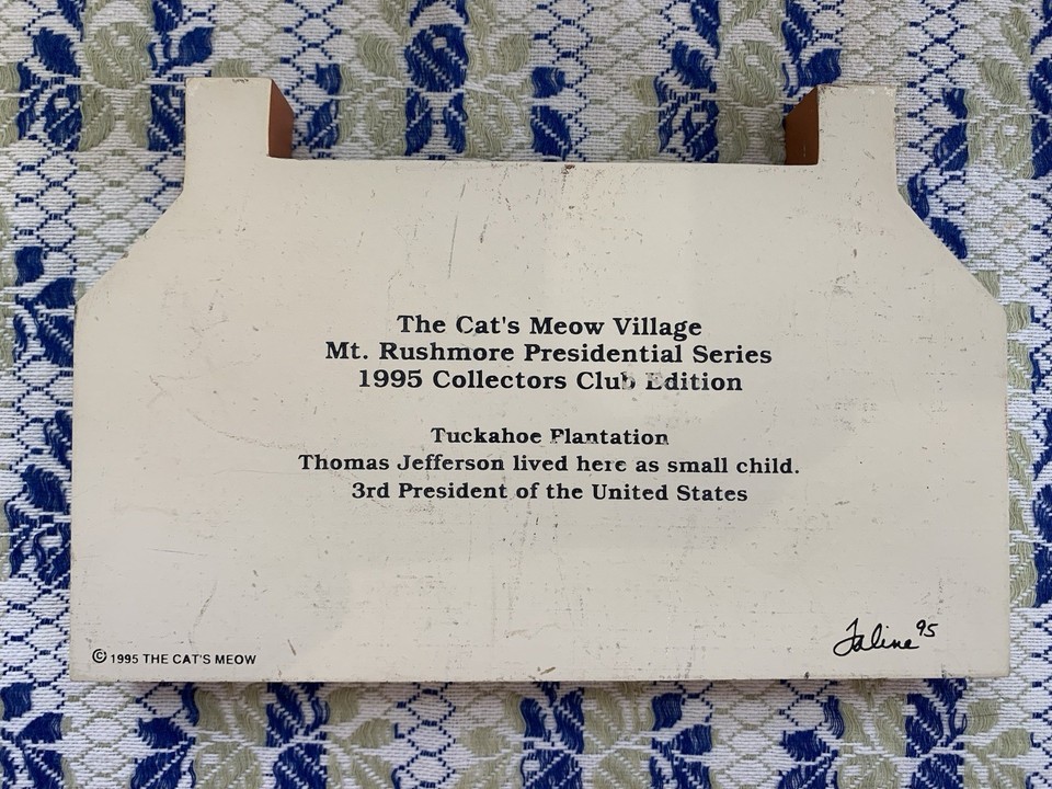 Cats Meow Village THOMAS JEFFERSON TUCKAHOE PLANTATION Mt Rushmore ...