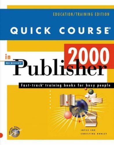 Quick Course in Microsoft Publisher 2000 [Education/Training Edition ...