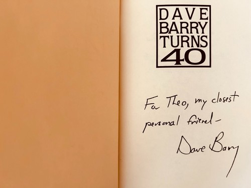 Dave Barry Turns 40 autographed signed autograph auto inscribed ...