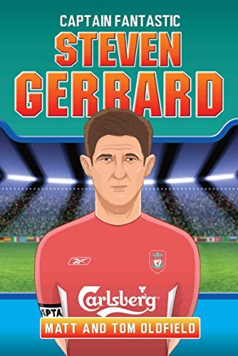 Steven Gerrard: Captain Fantastic (Heroes) by Matt Oldfield Book The ...