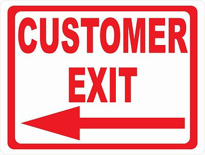 Customer Exit Sign w/ Directional Arrow. Size Options. Inform Customers ...