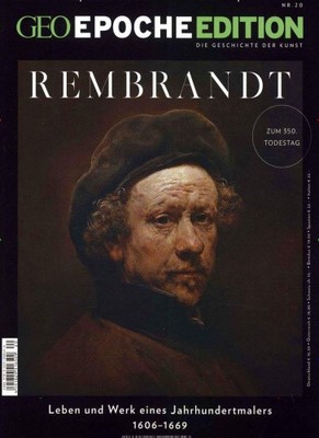 GEO Epoche Edition / GEO Epoche Edition 20/2019 - Rembrandt [German ...