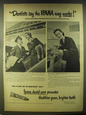 1946 Ipana Toothpaste Ad - Nancy Thompson - Dentists say the Ipana way ...