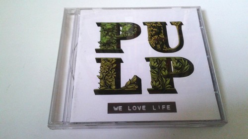 Pulp We Love Life CD 11 Titres Comme Neuf | eBay