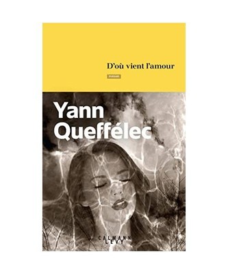 D'où vient l'amour, Queffélec, Yann | eBay