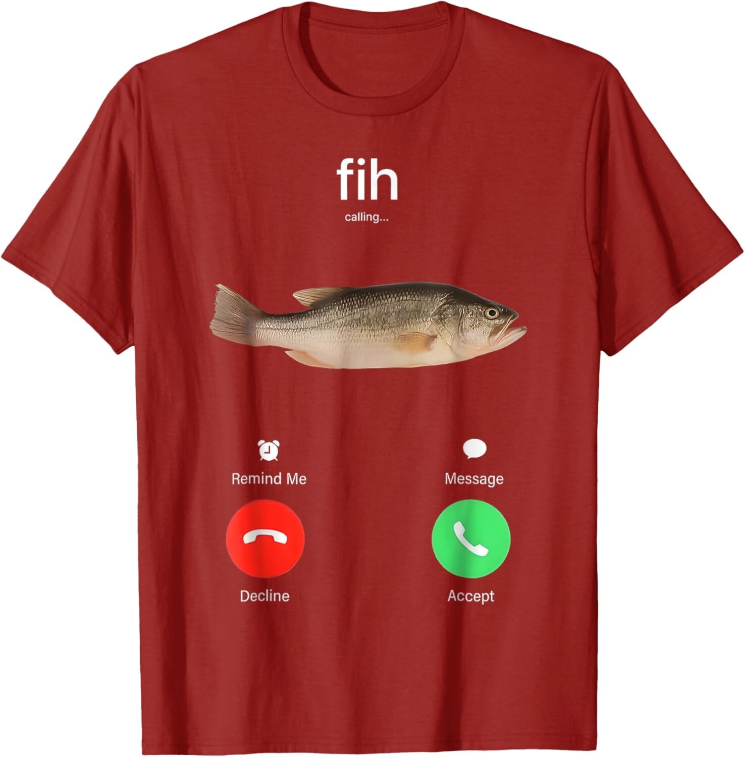 Fih Calling Remind me Message Decline Accept Phone Call Fish Unisex T ...