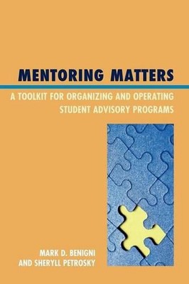 Mentoring Matters: A Toolkit for Organizing and Operating Student ...