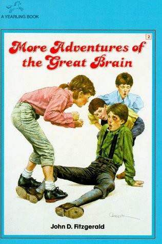 MORE ADVENTURES OF THE GREAT BRAIN By John D. Fitzgerald & Mercer Mayer ...