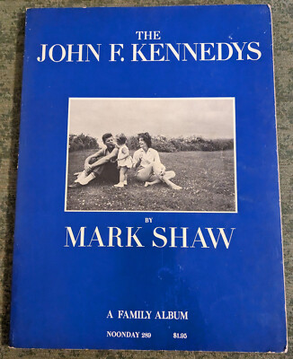 The John F. Kennedys : A Family Album by Mark Shaw - paperback book | eBay