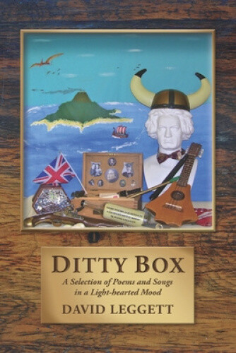 Ditty Box: A Selection of Poems and Songs in a Light-Hearted Mood ...