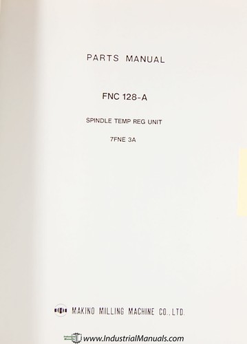 Makino Leblond FNC 128-A, 7FN 10A, Milling Machine Parts Manual | eBay