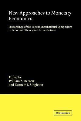 New Approaches to Monetary Economics: Proceedings of the Second ...