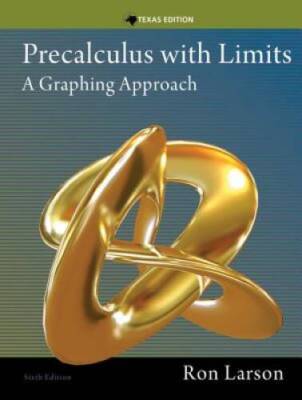 Precalculus with Limits: A Graphing Approach, Texas Edition - Hardcover ...