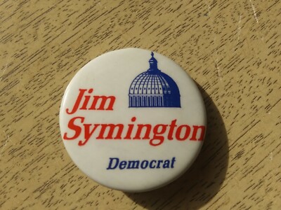 Jim Symington Missouri Senator Pin Back Campaign Local Button 1976 ...